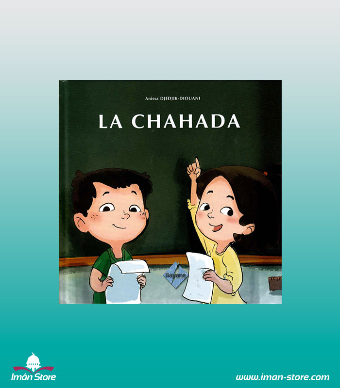 La chahada ( De 6 à 9ans) - Iman Store