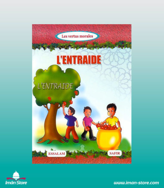 Les vertus morales 2 - L'Entraide - Iman Store